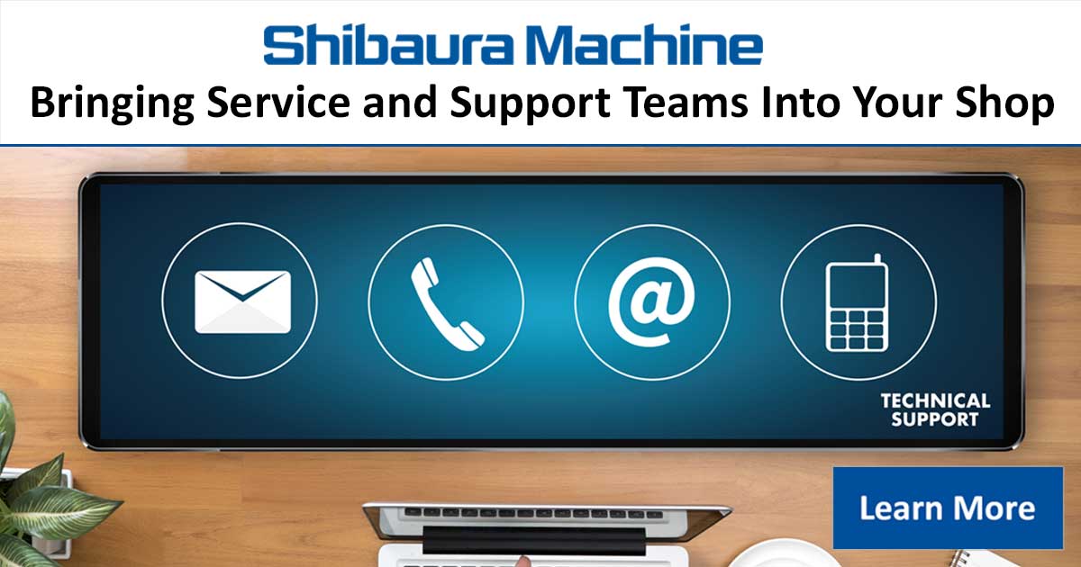 Shibaura Machine is Bringing Service and Support Teams Into Your Shop
