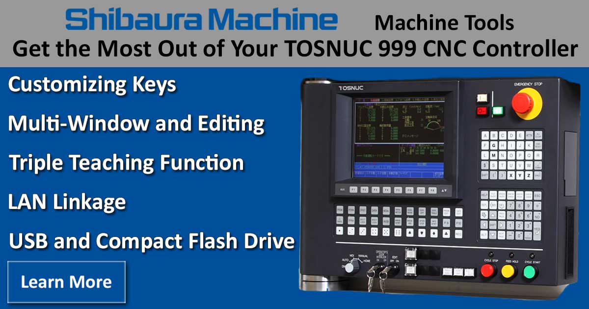 Get the Most Out of Your TOSNUC 999 CNC Controller